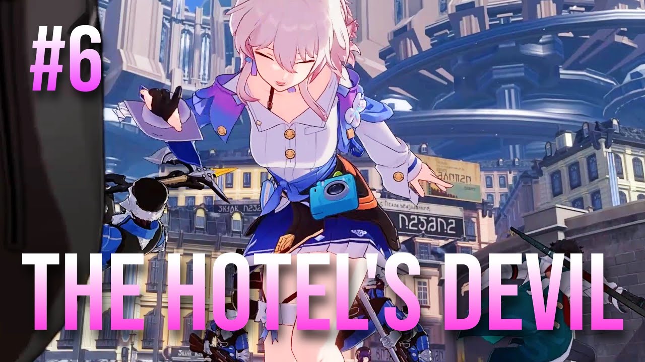 The Goethe Hotel's Devil! (Part 6) | Honkai: Star Rail - YouTube