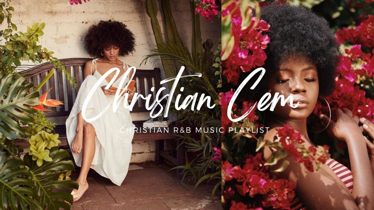 Relaxing R&B playlist to comfort your heart | Christian Vibes ...