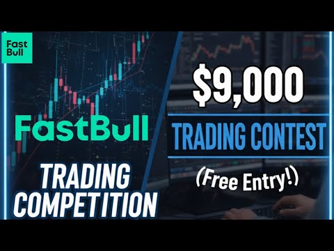 Trading competition | FastBull $9,000 Trading Contest (Free Entry!)
