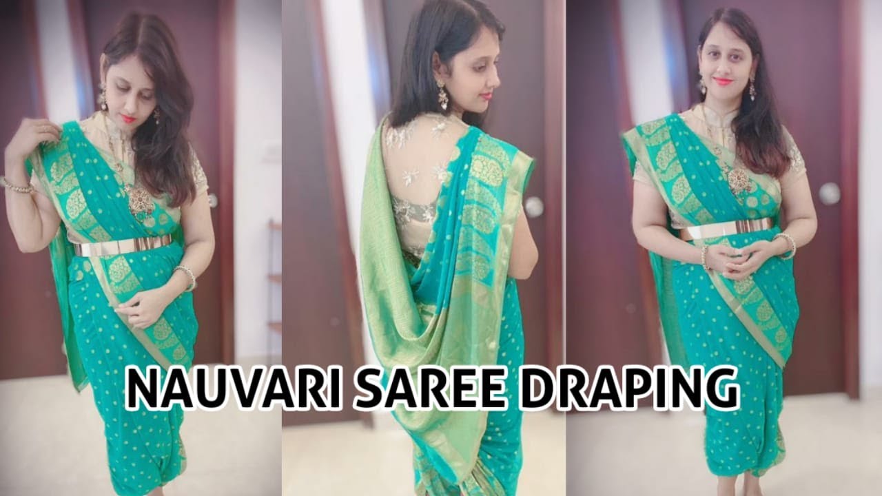 Nauvari saree Draping | how to drape Nauvari saree | Maharashtrian ...