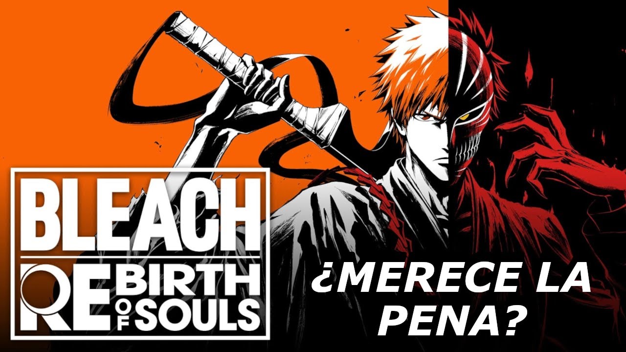 BLEACH Rebirth of Souls Primeras impresiones ¿MERECE LA PENA? - YouTube