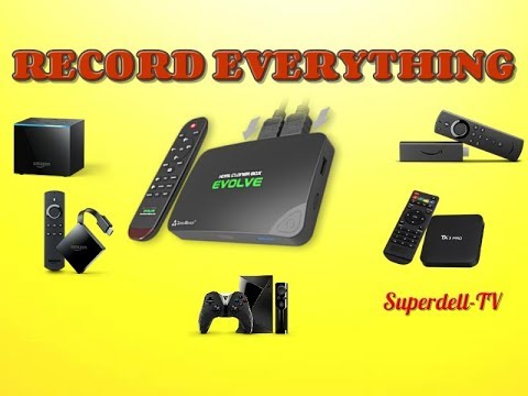 HDML CLONER BOX EVOLVE: HOW TO RECORD ANY SERVICE ON YOUR FIRE STICK 4K ...