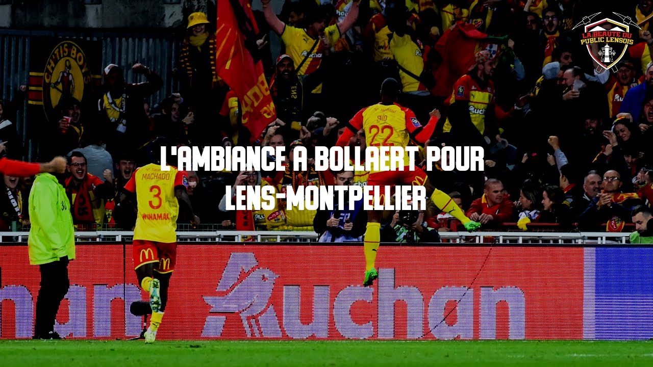 L'ambiance à Bollaert pour RC Lens - Montpellier - YouTube