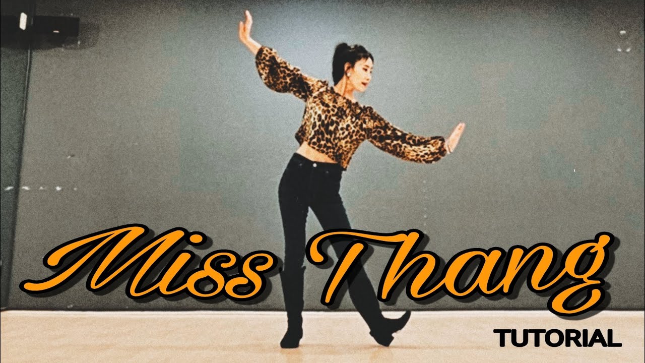 Miss Thang Linedance by Sue (Tutorial)/경쾌한 음악에 힐클릭과 애플잭이 매력적인 고급댄스 ~ - YouTube