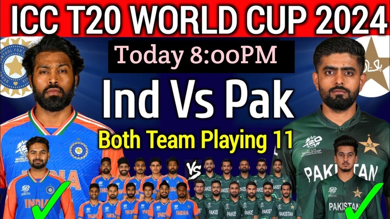 ICC T20 World Cup 2024 India vs Pakistan | India vs Pakistan Playing 11 ...