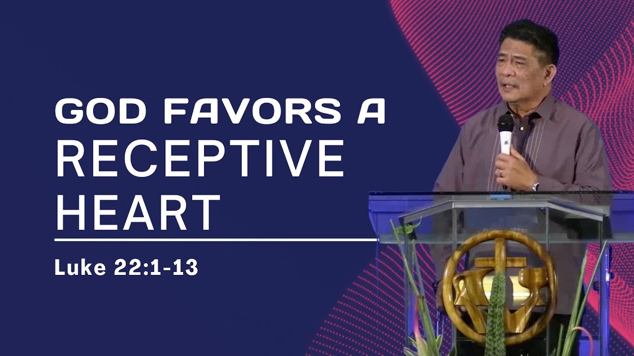 GOD FAVORS A RECEPTIVE HEART | Dr. Ira Lee P. Rosalita | March 17, 2024 ...