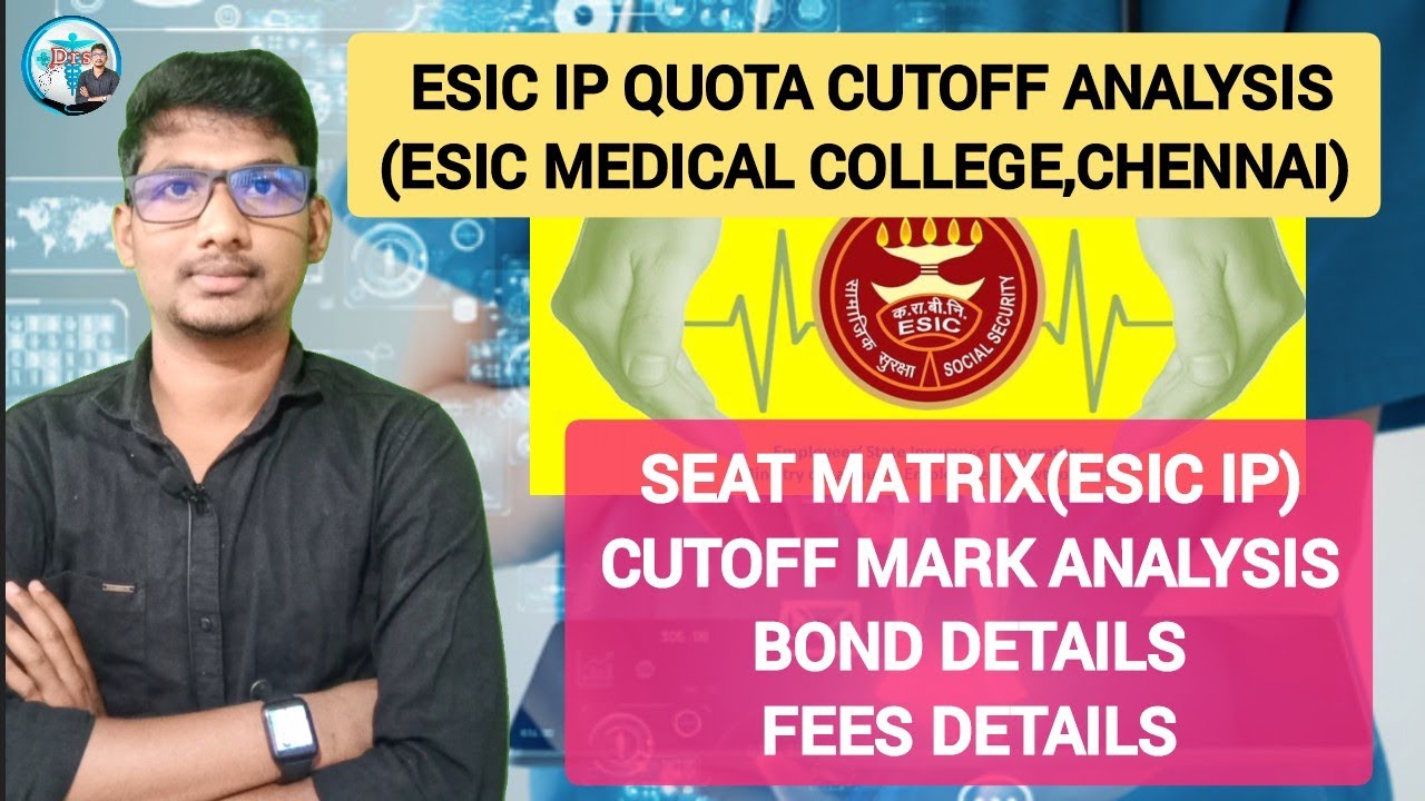 ESIC IP QUOTA EXPECTED CUTOFF|ESIC MEDICAL COLLEGE, CHENNAI|BOND ...