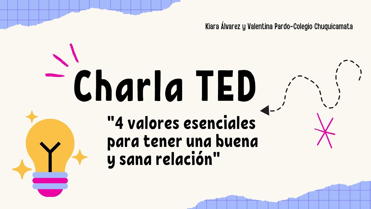 “4 valores esenciales para tener una buena y sana relación” charla TEDX ...