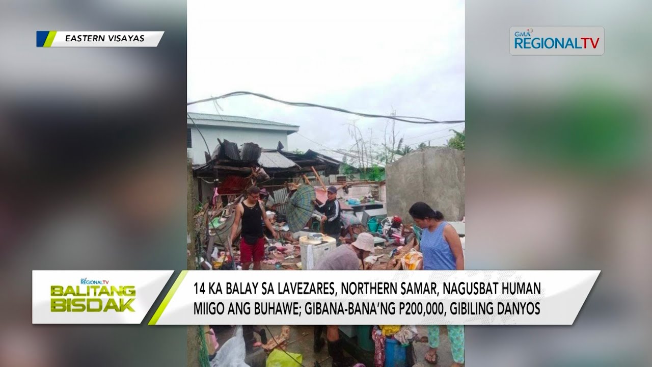 Balitang Bisdak: 475 ka pamilya sa Eastern Visayas, apektado sa bagyong ...