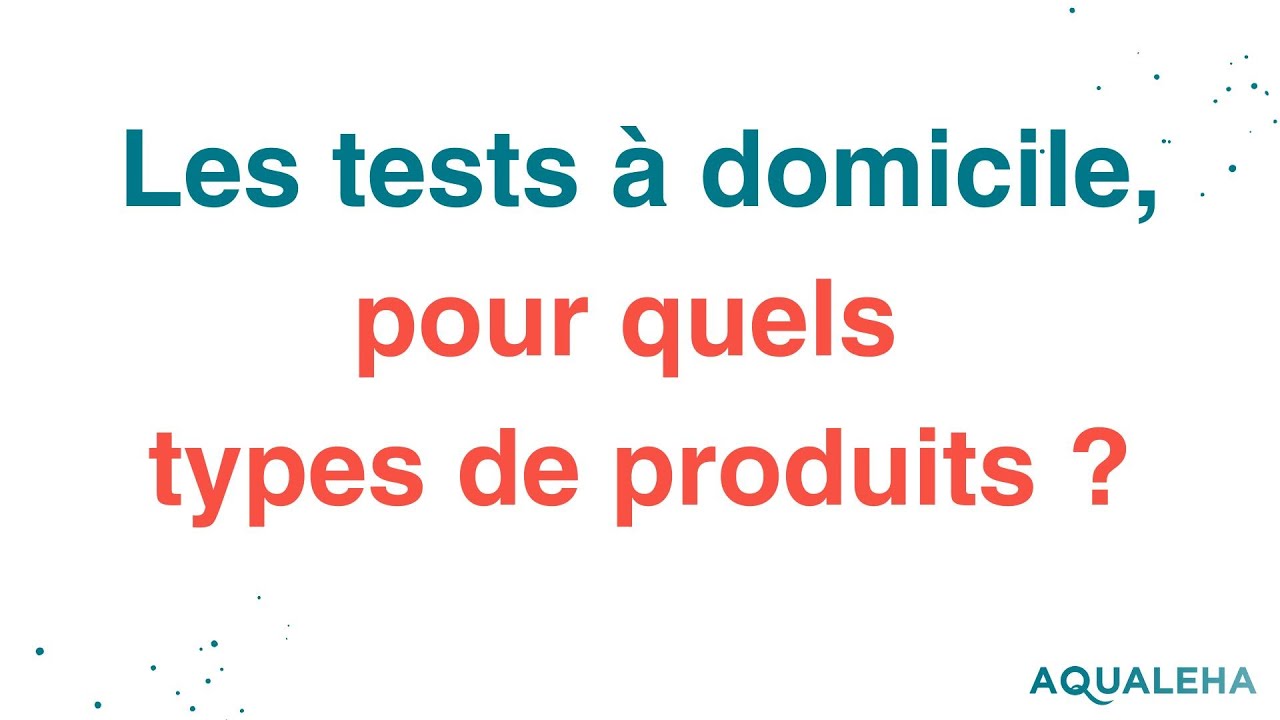 Les tests à domicile, un outil pour tous vos produits - YouTube