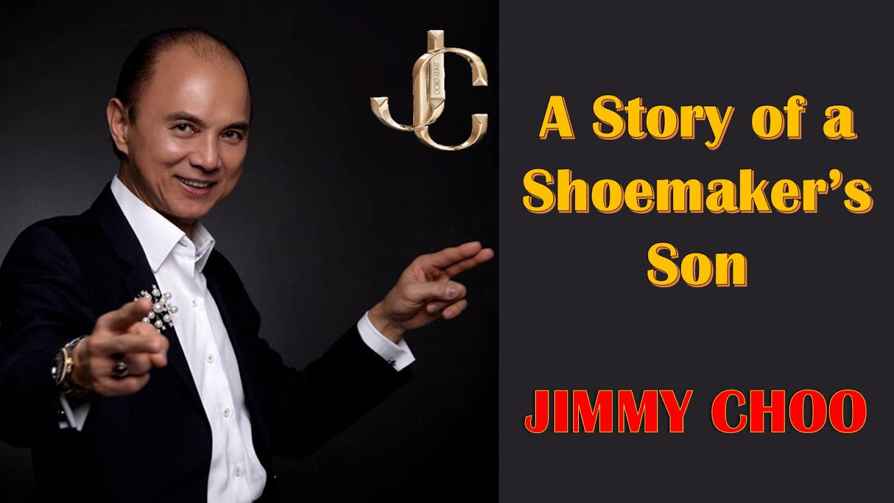 A Story of a Shoemaker's Son | Jimmy Choo | One of World's most ...
