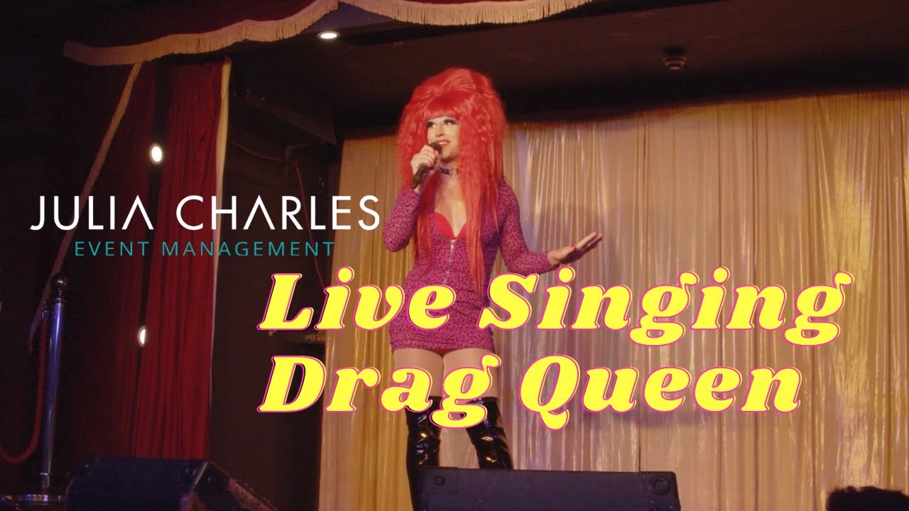 Live Singing Drag Queen | Drag Queens For Hire - YouTube