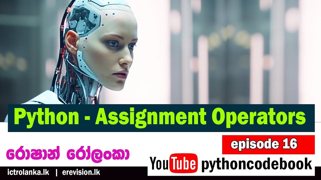 Episode 16 Python Assignment Operators Sinhala Youtube 9708
