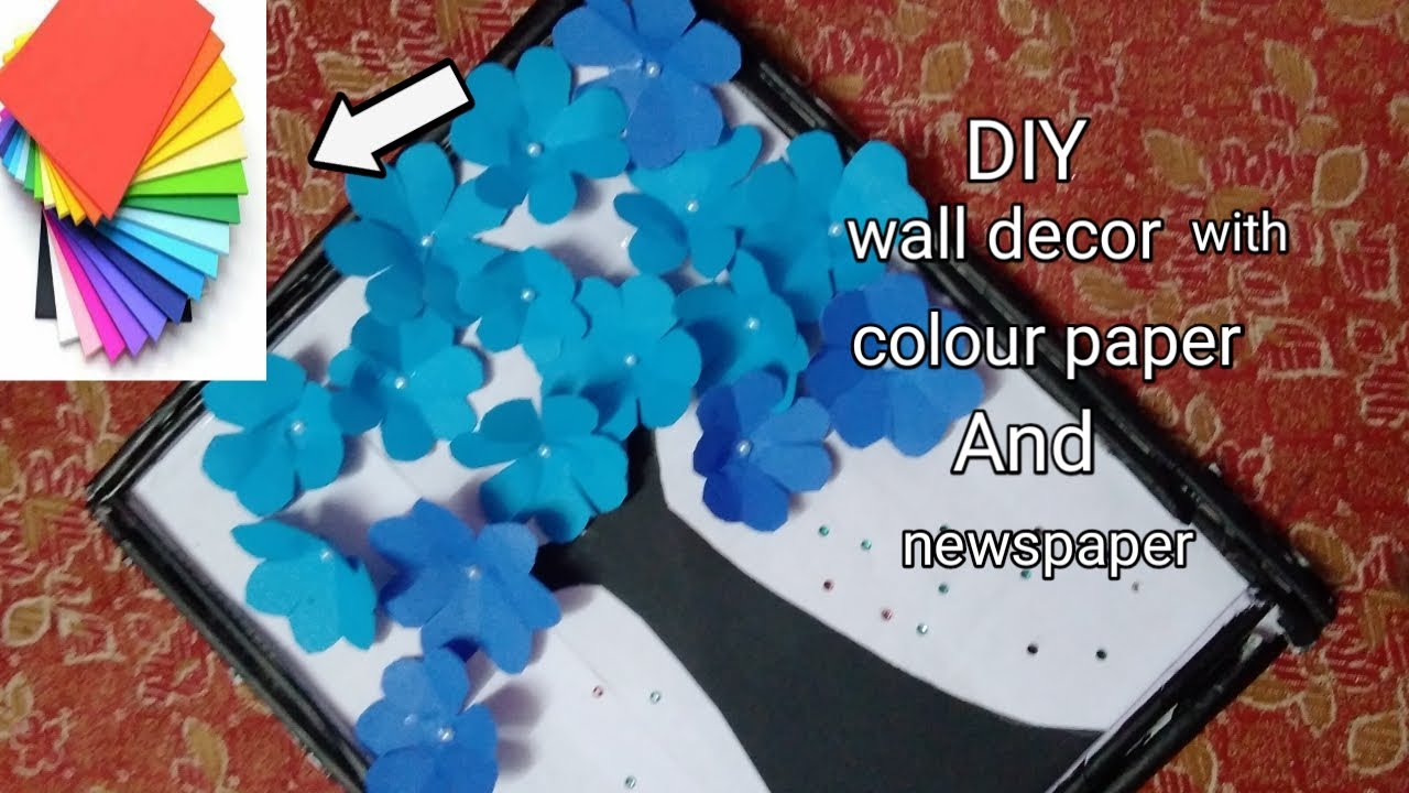 Diy wall decor idea using colour paper and news paper in tamil by SKD ...