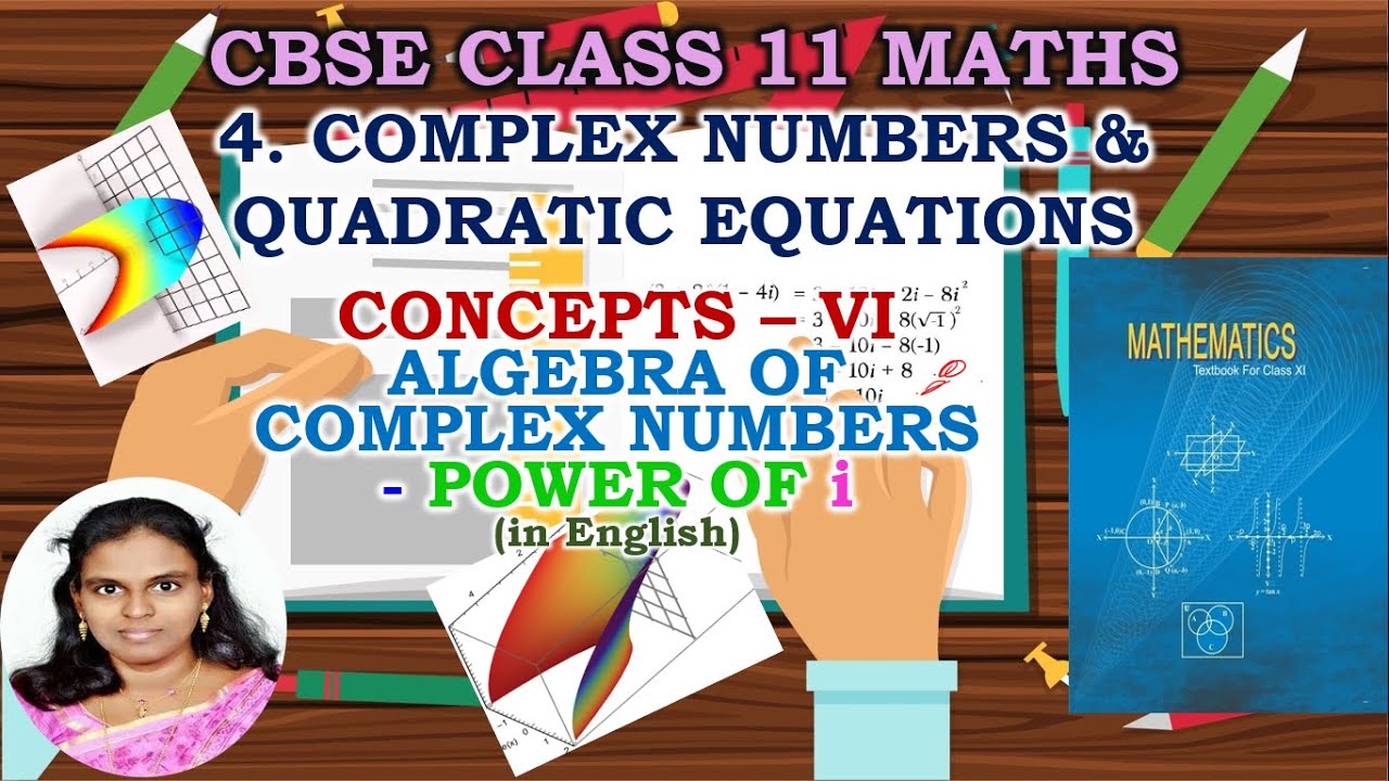 CBSE CLASS 11 MATHS CHAPTER 4 COMPLEX NUMBERS - CONCEPTS PART 6 - POWER ...