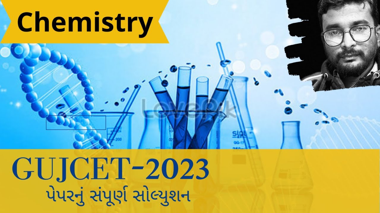 GUJCET 2023 Paper Solution | GUJCET 2023 Chemistry Full Paper Solution ...