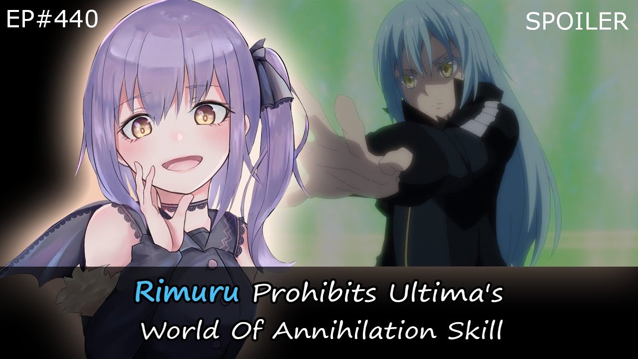 EP#440 | Rimuru Prohibits Ultima's World Of Annihilation Skill ...