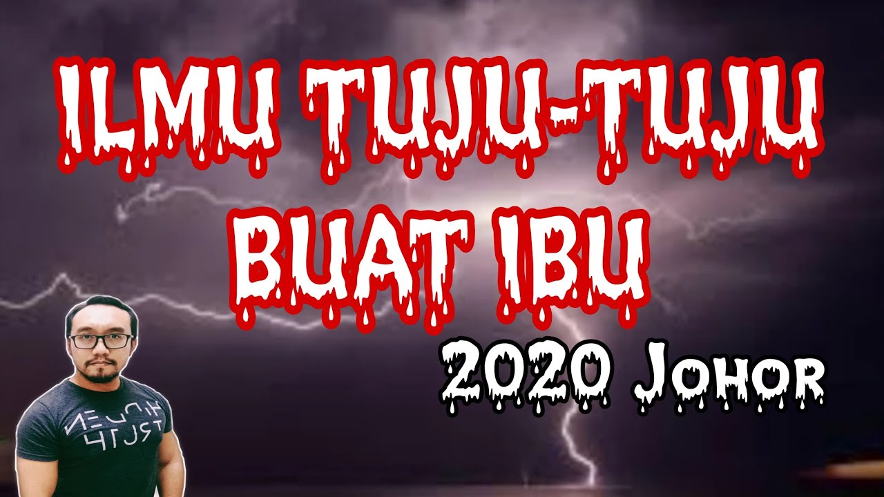 Ilmu Tuju-Tuju Buat Ibu (2020 Johor) - YouTube