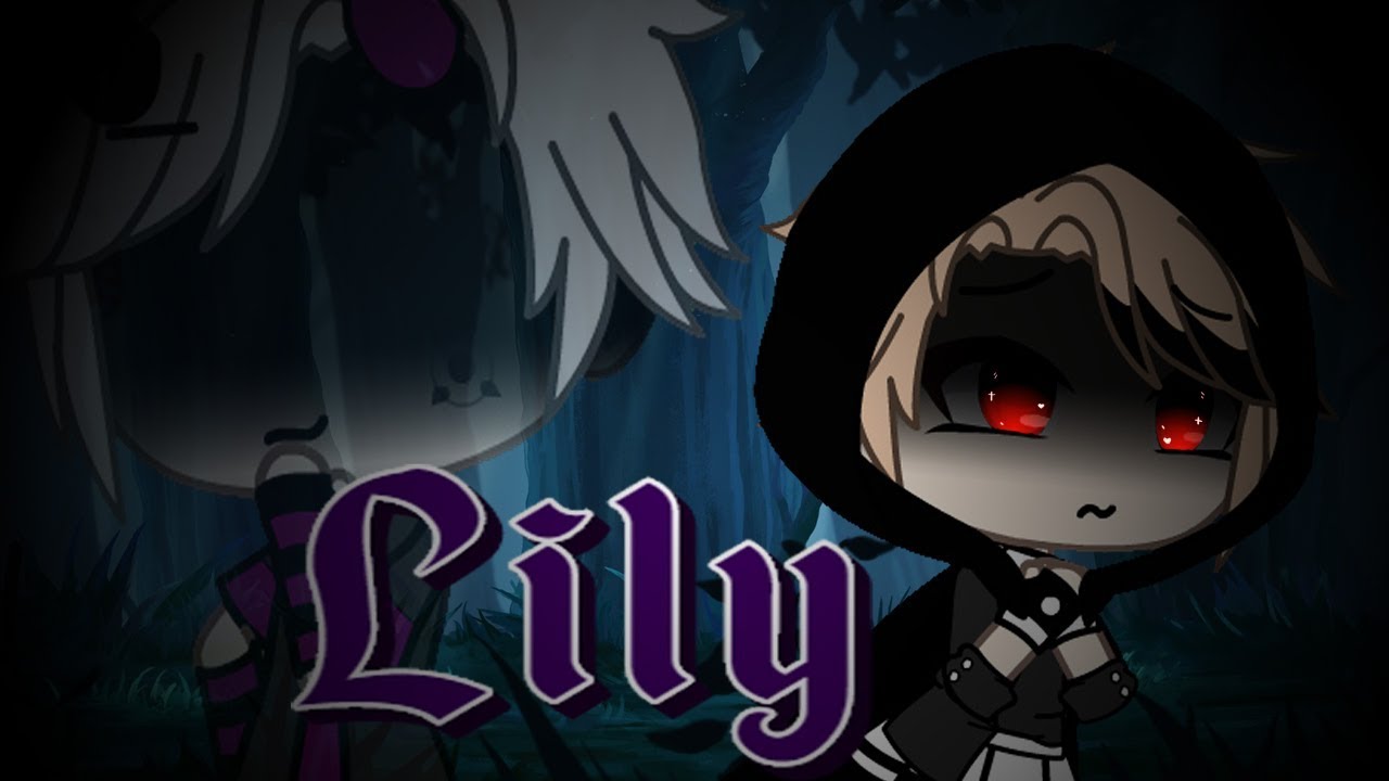 Gacha Life||Клип||Lily||+Перевод||[Part 2 of Слуга зла] - YouTube Music