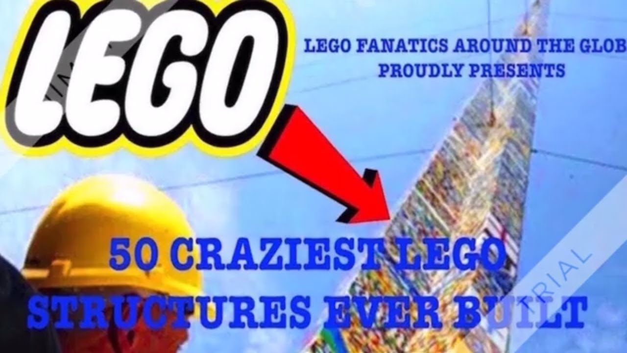 50 CRAZIEST LEGO STRUCTURES EVER BUILT - YouTube