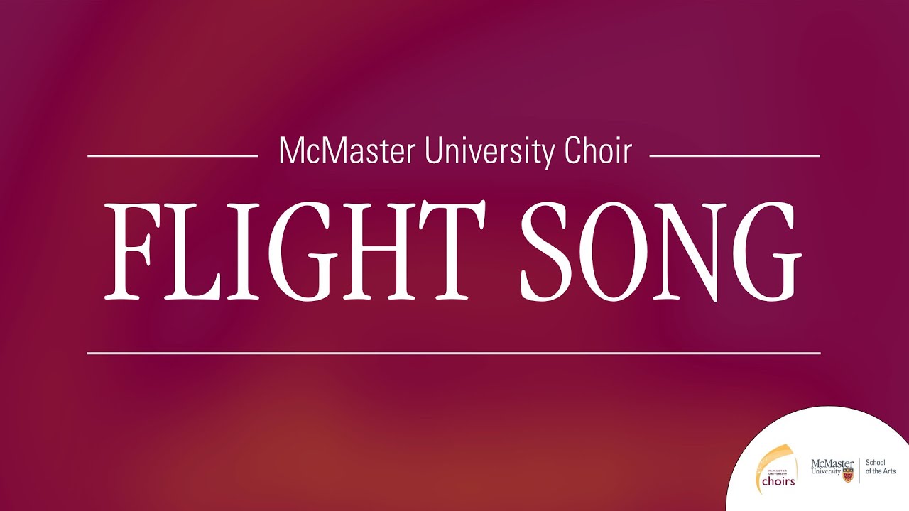 Flight Song - McMaster University Choir - YouTube