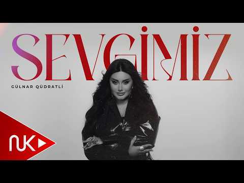 Gulnar Qudratli - Sevgimiz 2026 (Yeni Klip) 4K