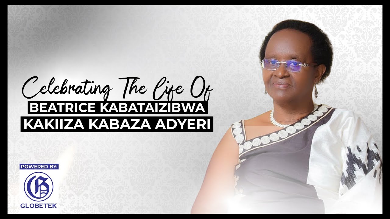 Celebrating The Life Of Beatrice Kabataizibwa Kakiiza Kabaza Adyeri ...