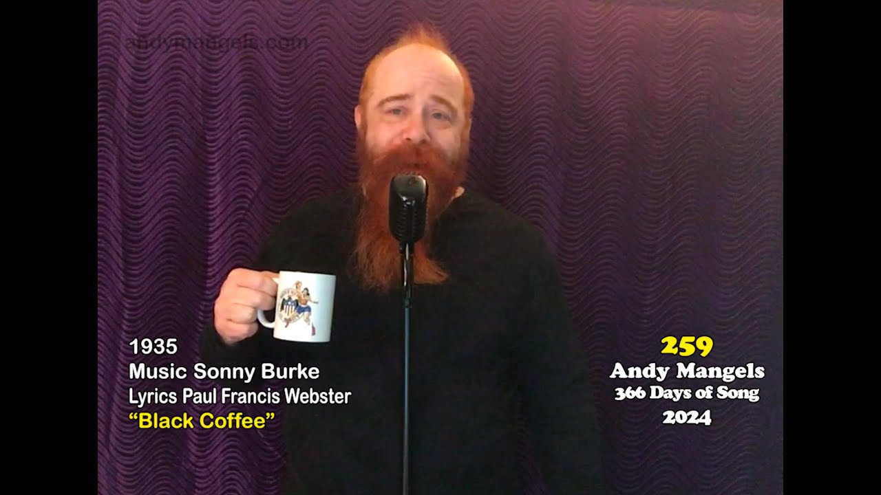 366 Days of Song - Andy Mangels - Day 259 song is "Black Coffee" as by ...