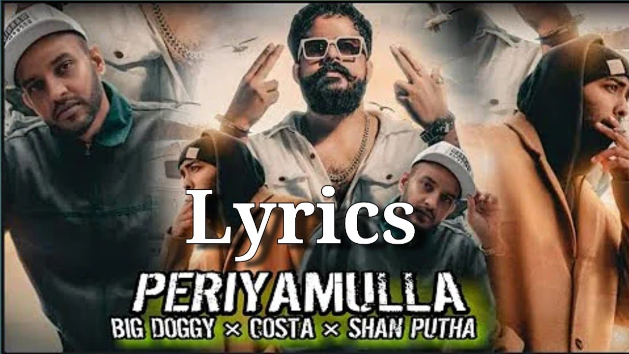 Periyamulla (පෙරියමුල්ල)|Big Doggy X Costa X Shan Putha |Lyrics ...