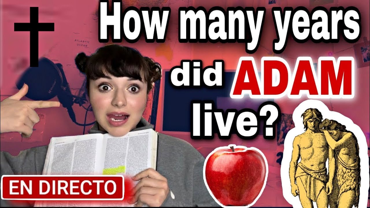 How Long Did Adam Live? (Bible Study Genesis) | Berlyn | - YouTube