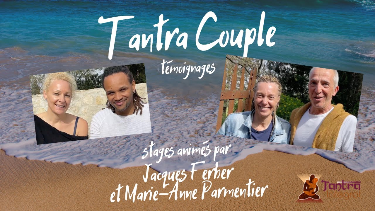 Témoignages des stages couples animés par Jacques Ferber et Marie-Anne ...