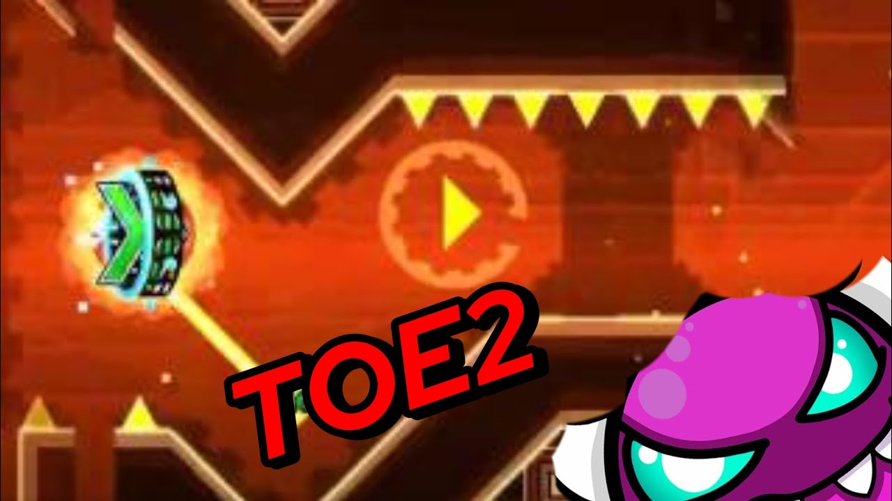 TOE 2 By RobTopGames (Medium demon)/Geometry dash - YouTube