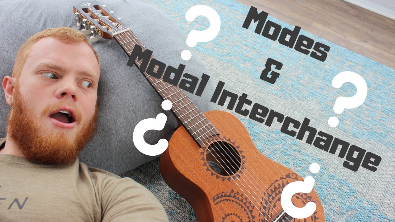 Modes and Modal Interchange Explained - YouTube