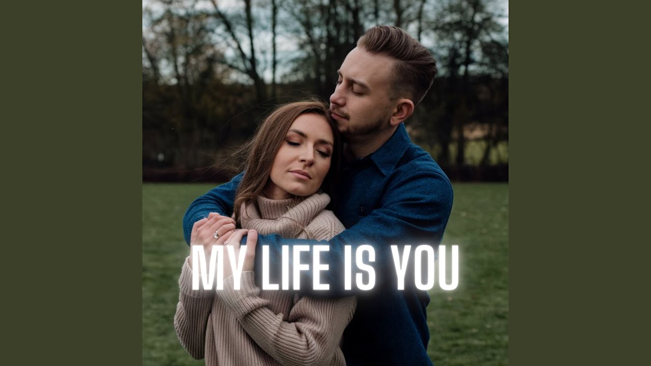 My Life Is You - YouTube