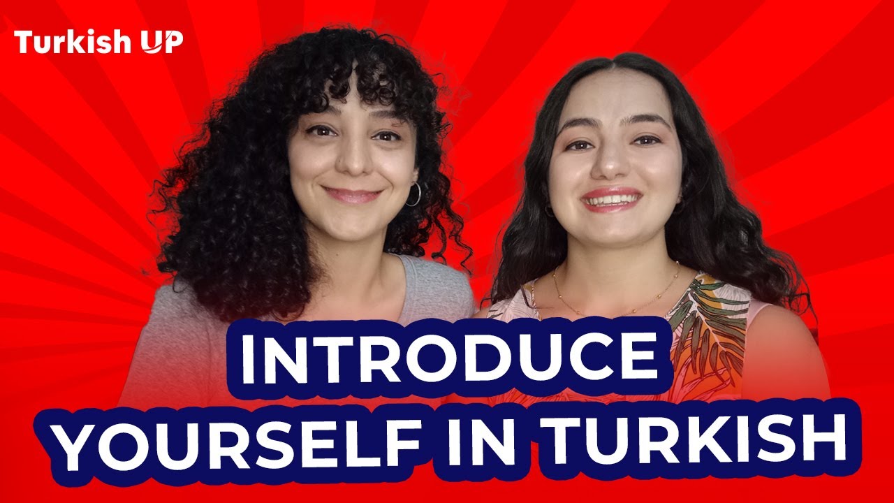 How to Introduce Yourself in Turkish / Basic Turkish Dialogues for ...