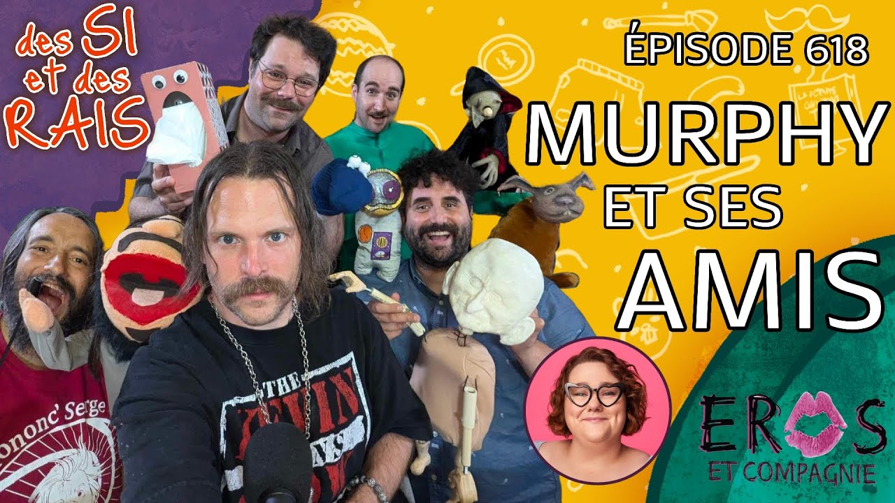 Ép. 618 | Murphy et ses amis (Spécial marionnettes) | Des si et des ...