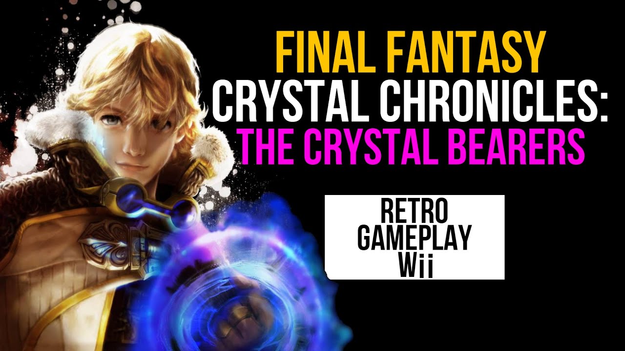Redescubriendo Final Fantasy Crystal Chronicles: The Crystal Bearers y ...
