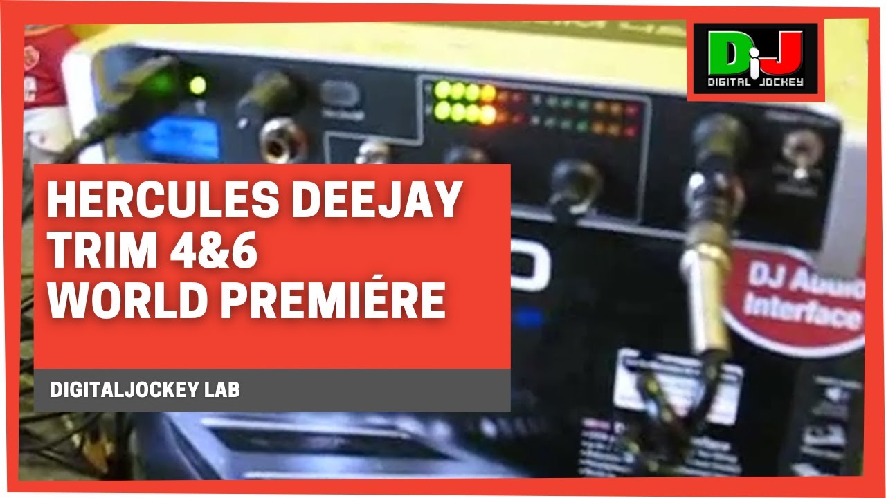 Hercules Deejay Trim 4&6 - World Première @ DigitalJockey Lab - YouTube