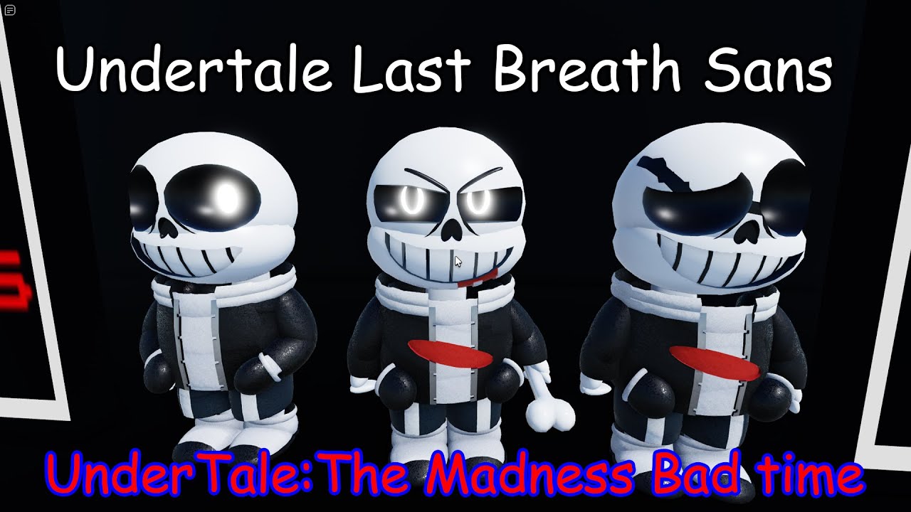 UnderTale:The Madness Bad time | Undertale Last Breath Sans Phase 1-3 ...
