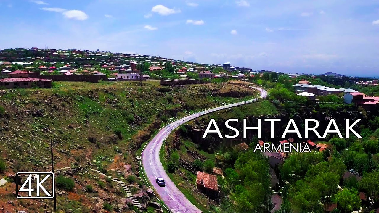 ASHTARAK, ARMENIA, Driving Tour, May 3, 2022 4K 60fps - YouTube
