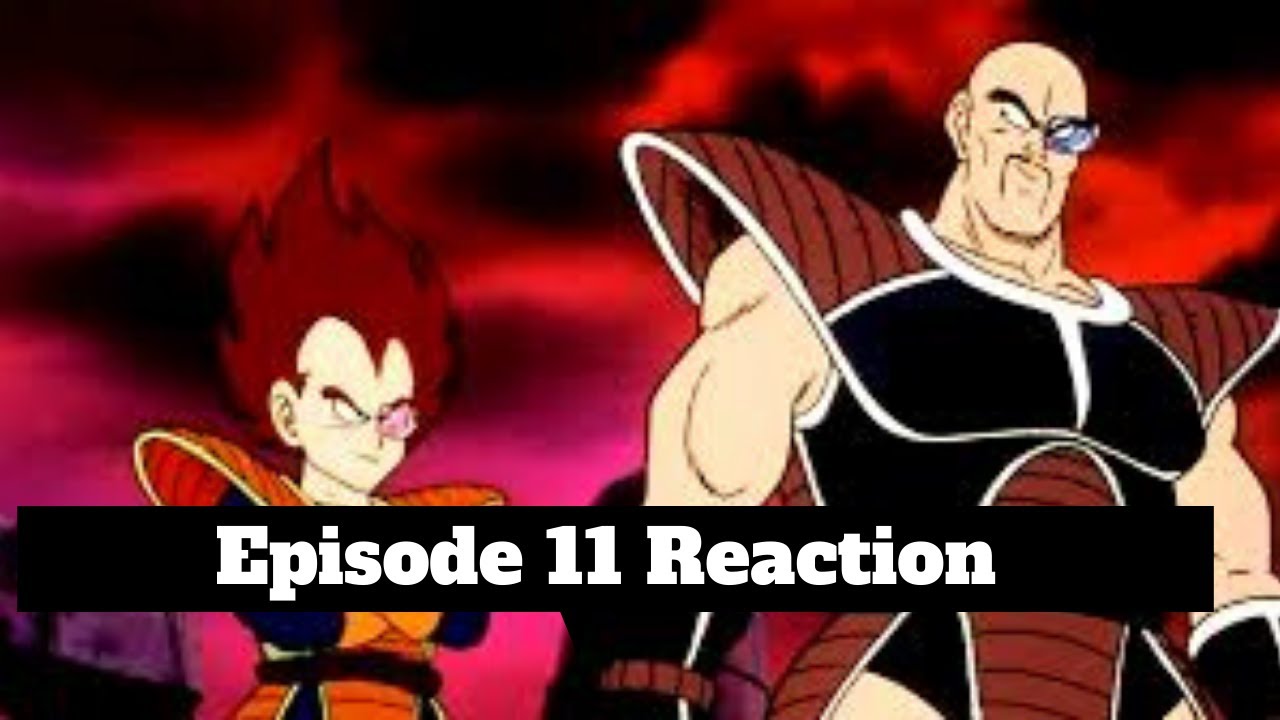 Dragon Ball Z Blind Reaction Episode 11 English Dub Review - YouTube