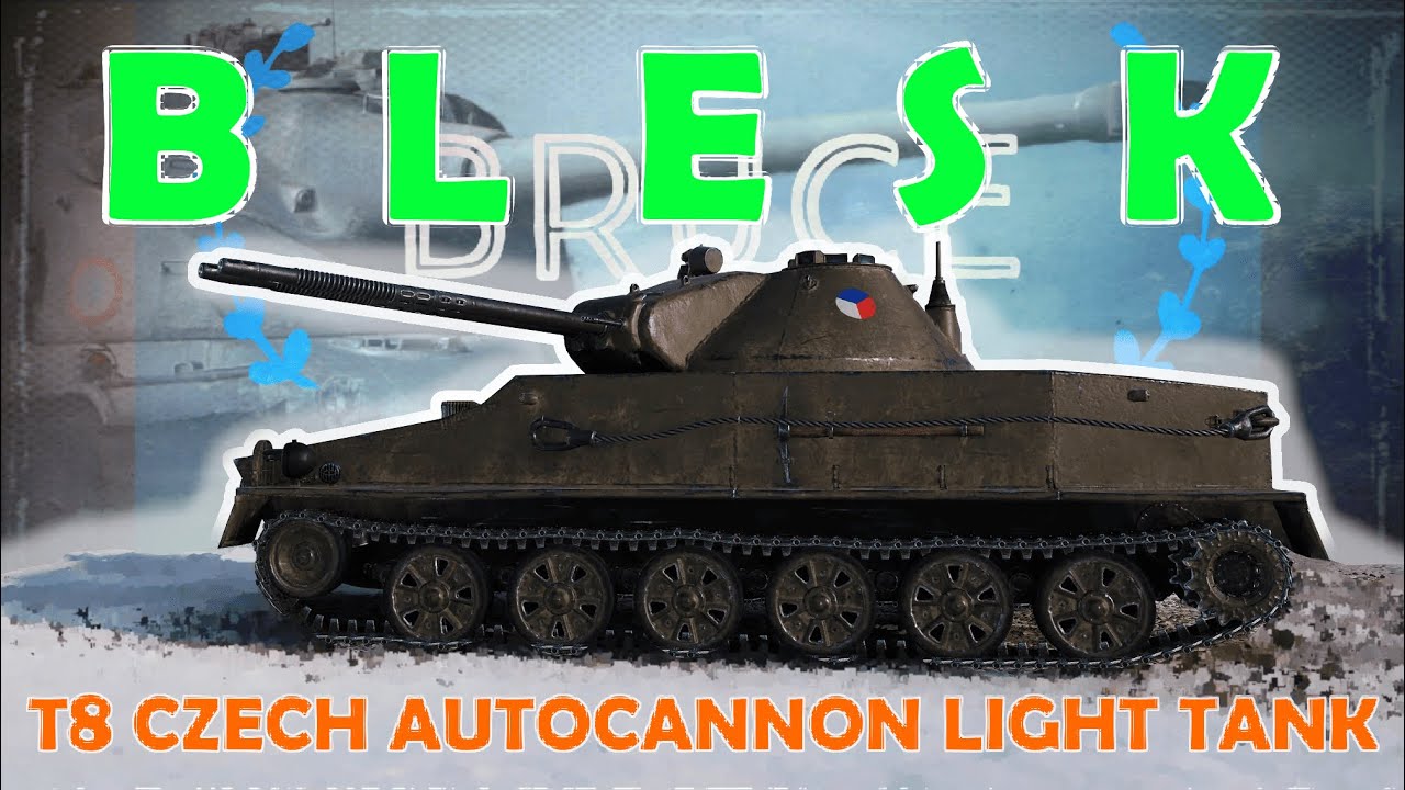 Blesk | New czech tier 8 autocannon light | WoT with BRUCE | World of ...