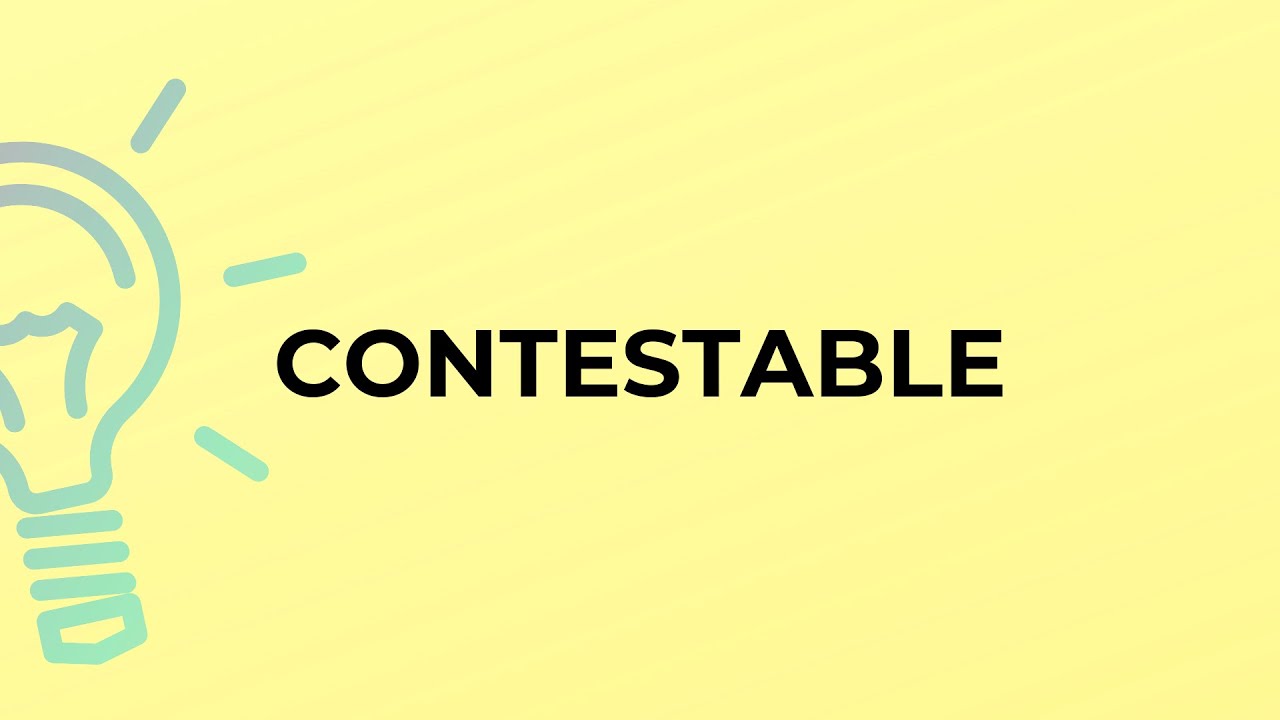 What is the meaning of the word CONTESTABLE? - YouTube