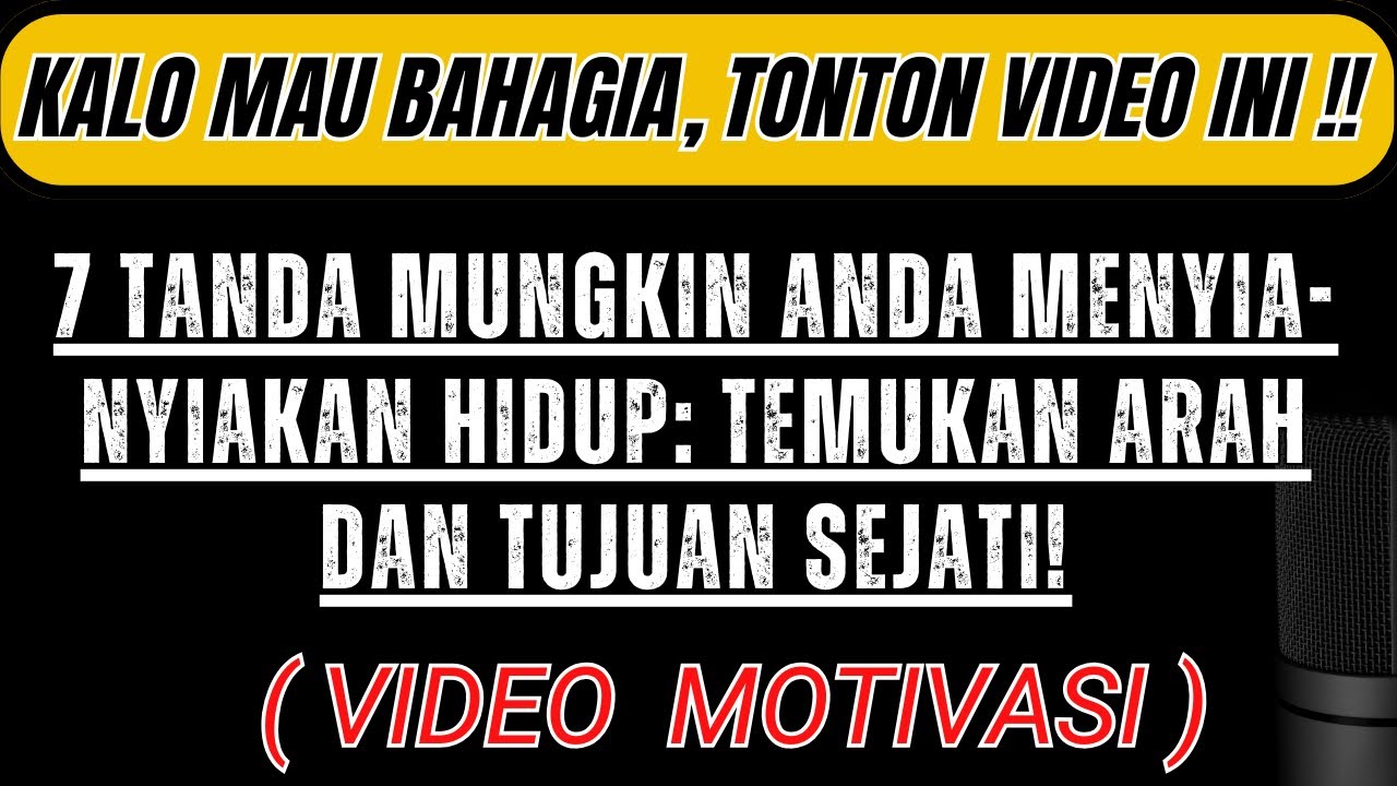 7 TANDA MUNGKIN ANDA MENYIA-NYIAKAN HIDUP: TEMUKAN ARAH DAN TUJUAN ...
