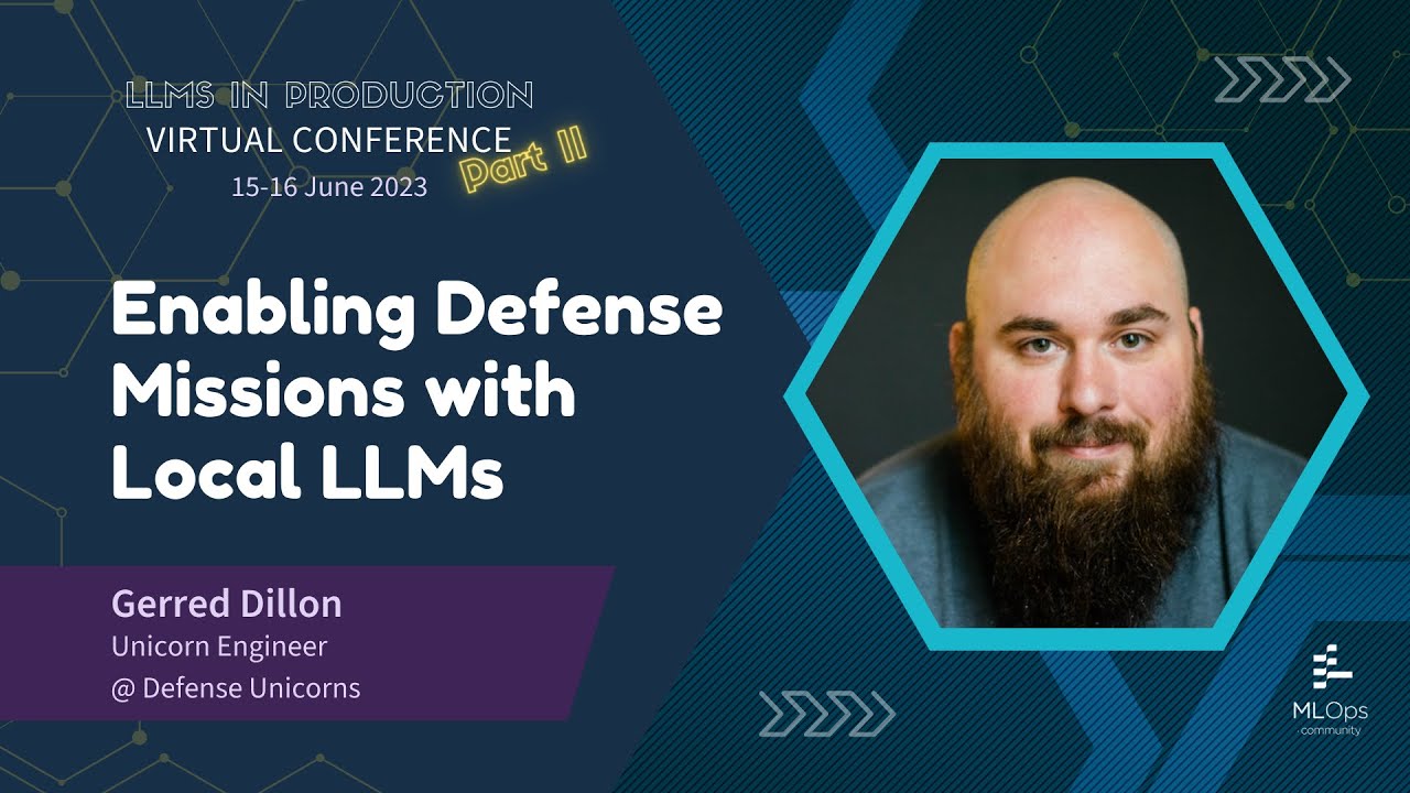 Enabling Defense Missions with Local LLMs // Gerred Dillon // LLMs in ...