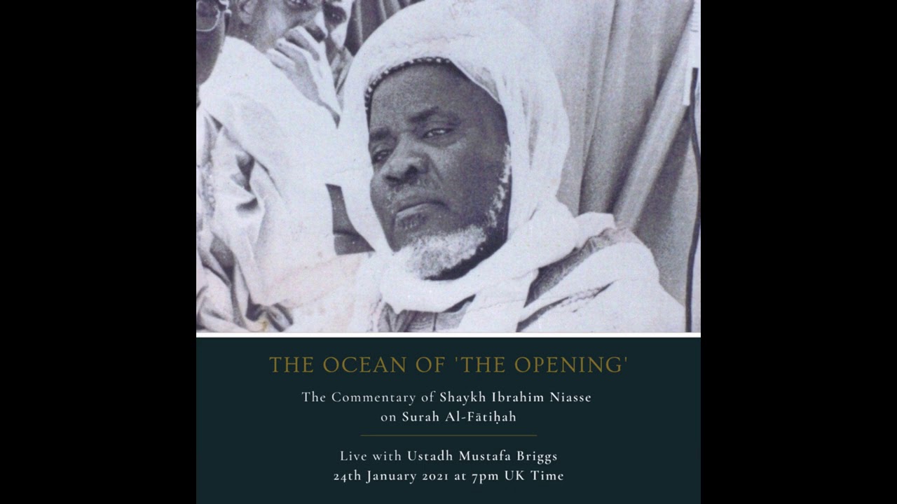 Shaykh Ibrahim Niasse and his Tafseer - with Ustadh Mustafa Briggs ...