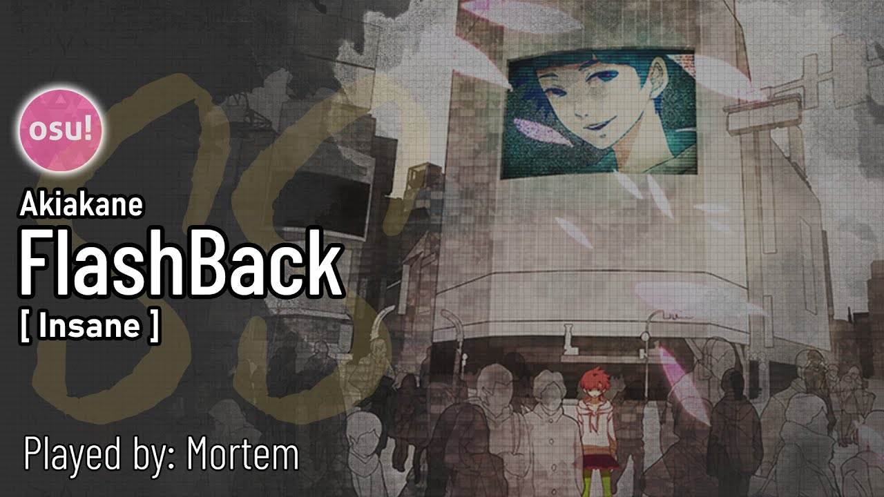 (osu!) • Akiakane - FlashBack [Insane] - YouTube