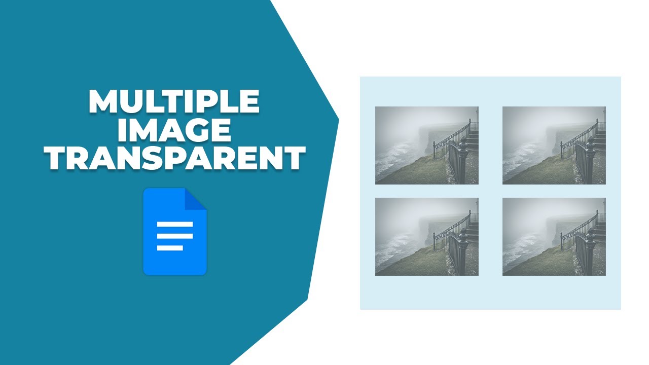 How to make multiple image transparent in Google Docs - YouTube