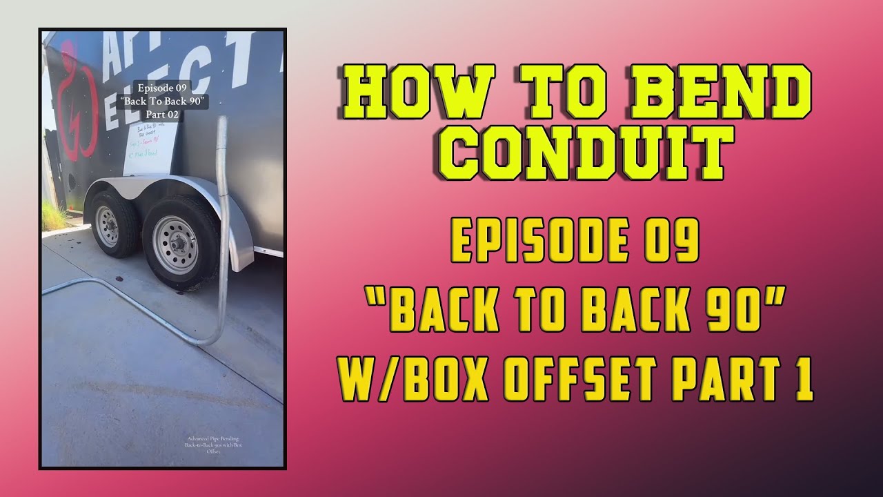How to Bend a Back-to-Back 90 with a Box Offset - Part 1 - YouTube