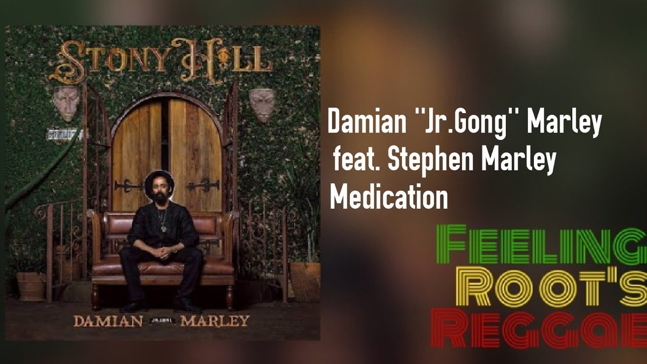 Medication - Damian ''Jr Gong'' Marley feat. Stephen Marley - YouTube